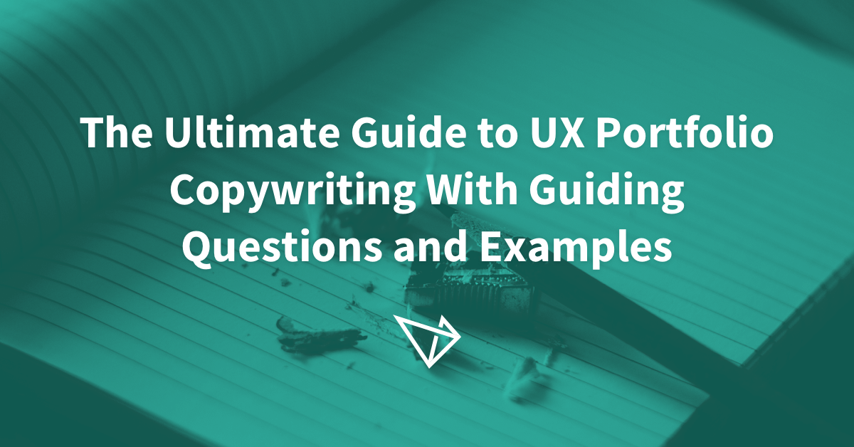 The Ultimate Guide To UX Portfolio Copywriting With Guiding Questions